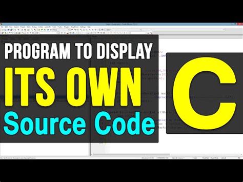 Learn C Programming Exercise Program to Display Its Own Source Code as Output - Mind Luster