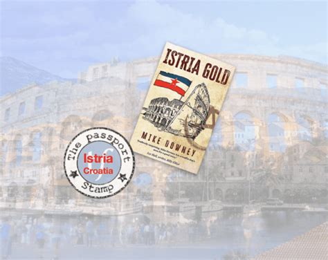 Novel Set In Istria Croatia Blog Tripfiction