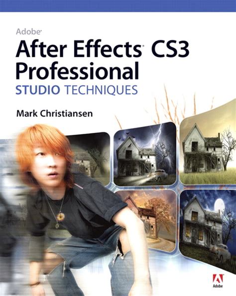 Adobe After Effects Cs3 Professional Studio Techniques Informit