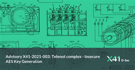 advisory x41 2021 003 telenot complex insecure aes key generation