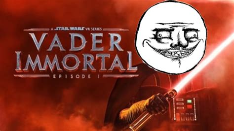 Soi Tried Vader Immortal Part 1 Youtube