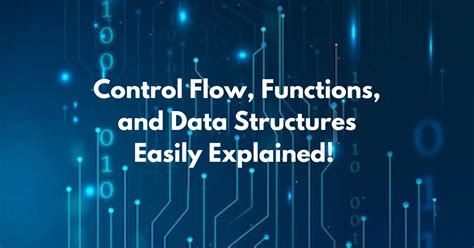 mastering python basics 101 control flow functions and data
