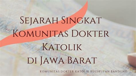 Sejarah KDKKB Komunitas Dokter Katolik Keuskupan Bandung