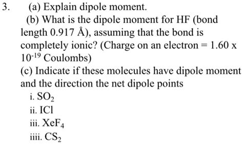 Solved 3 Explain Dipole Moment B What Is The Dipole Moment For Hf