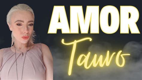 Tauro Alguien Siente De Repente Mucha Atraccion Youtube