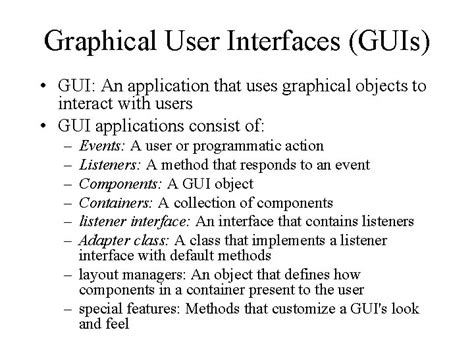 Graphical User Interfaces Guis Gui An Application That