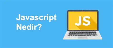 Javascript Hakkında Bilinmesi Gerekenler Acarnet