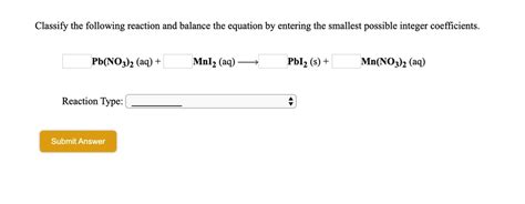 Solved Classify The Following Reaction And Balance The Equation By