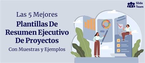 Las 5 Mejores Plantillas De Resumen Ejecutivo De Proyectos Con Muestras