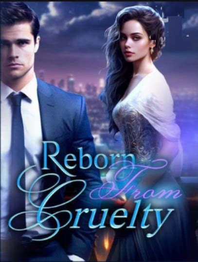 Reborn From Cruelty Novel Pdf Downloadreading Online 3p Techies Forum