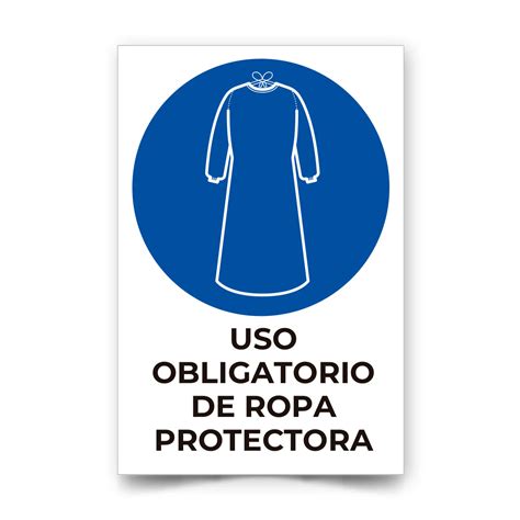 Uso Obligatorio De Ropa Protectora Señaliza Spa