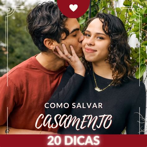 COMO SALVAR SEU CASAMENTO EM 20 DICAS UILSON ALVES DOS SANTOS Hotmart