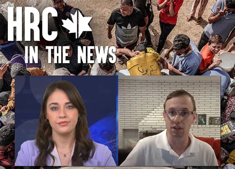 Hrc On The News Forum Theres No Famine In Gaza Honest Reporting Canada