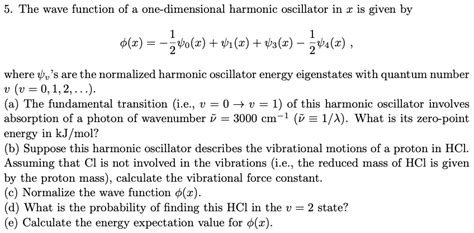 Solved The Wave Function Of A One Dimensional Harmonic Chegg Com