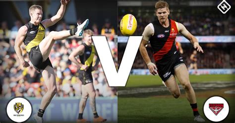 Richmond Tigers V Essendon Bombers Full Preview Teams Odds And How