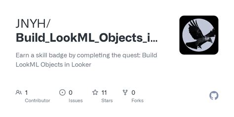 Github Jnyh Build Lookml Objects In Looker Earn A Skill Badge By Completing The Quest Build