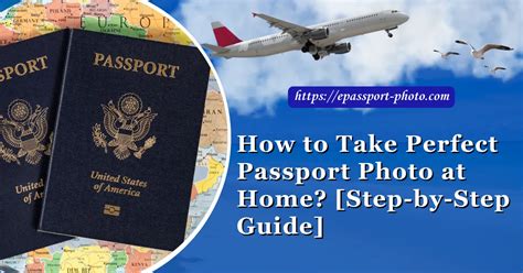 How To Take Perfect Passport Photo At Home Step By Step Guide