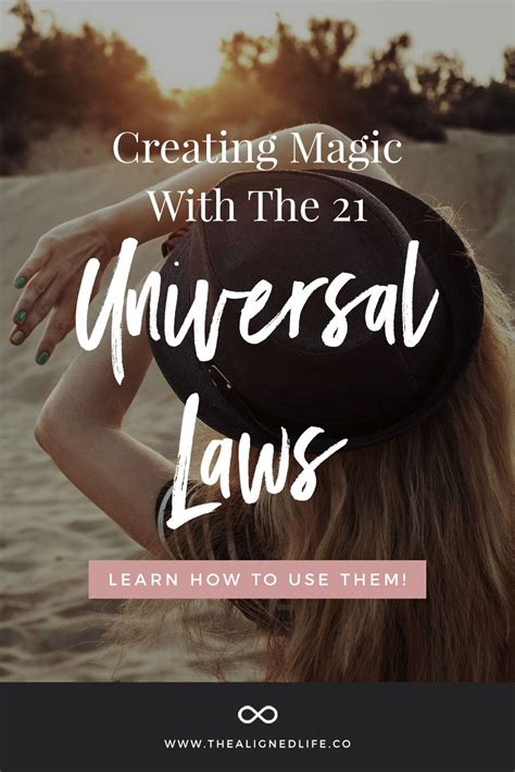 The 21 Universal Laws How To Use Them The Aligned Life
