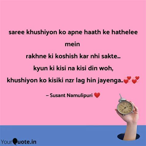 Saree Khushiyon Ko Apne H Quotes Writings By Susant Namulipuri