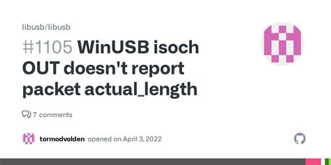 Winusb Isoch Out Doesnt Report Packet Actuallength · Issue 1105 · Libusblibusb · Github