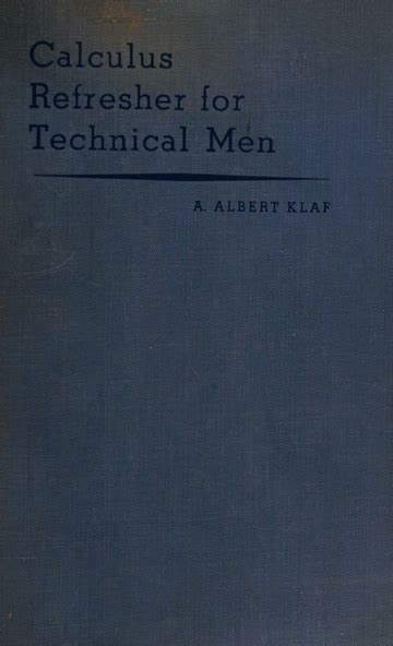 Calculus Refresher For Technical Men A Albert Klaf Bs Me
