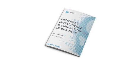 White Paper Artificial Intelligence And Simulation In Business