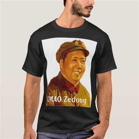 Mao Lmao Zedong T Shirt