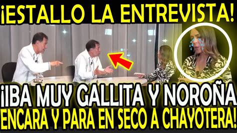 SE ENC4BR0N4 Y ESTALL4 NOROÑA PARA EN SECO A PERIODISTA YouTube
