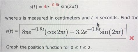 Solved s t e tsin πt where s is measured in Chegg com