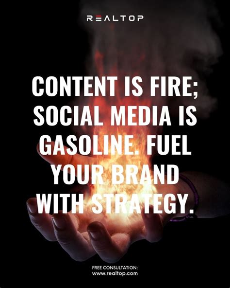 Content Is Fire Social Media Is Gasoline Brandstrategy