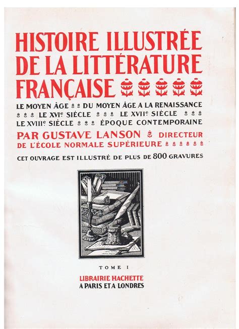 HISTOIRE ILLUSTRÉE DE LA LITTÉRATURE FRANÇAISE LE MOYEN ÁGE DU MOYEN ÁGE A LA RENAISSANCE