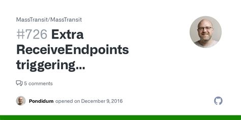 Extra Receiveendpoints Triggering Iconsumemessageobserver · Issue 726 · Masstransitmasstransit