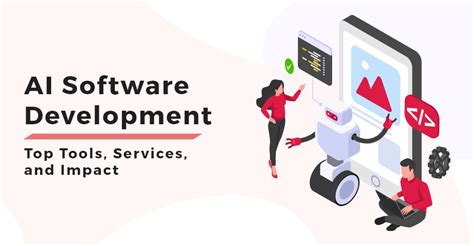 Ai Software Development Top Tools Services And Impact In 2025