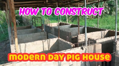 How To Construct Modern Day Pig House Youtube