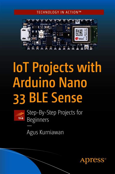 Iot Projects With Arduino Nano Ble Sense Step By Step Projects For Beginners Ebook