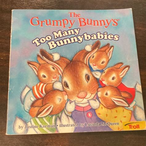 Grumpy Bunnys Too Many Bunny Babies By Justine Fontes