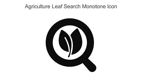 Agriculture Leaf Search Monotone Icon In Powerpoint Pptx Png And