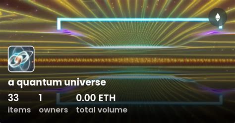 A Quantum Universe Collection Opensea
