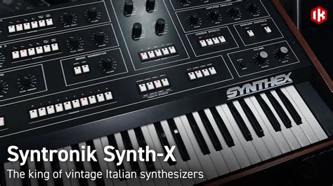 Syntronik Synth X Synth Virtual Instrument The King Of Vintage Italian Synthesizers YouTube