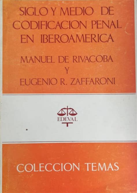 Siglo y medio de Codificación Penal en Iberoamerica Editorial