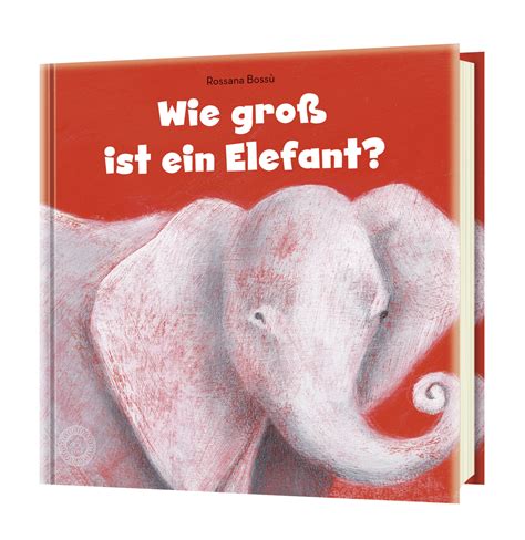 Wie Groß Ist Ein Elefant 360 Grad Verlag