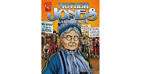 Mother Jones Labor Leader By Connie Colwell Miller
