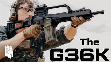 The German Armys Service Rifle The Hk G36 A Teutonic Masterpiece