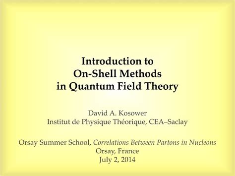 Ppt Introduction To On Shell Methods In Quantum Field Theory