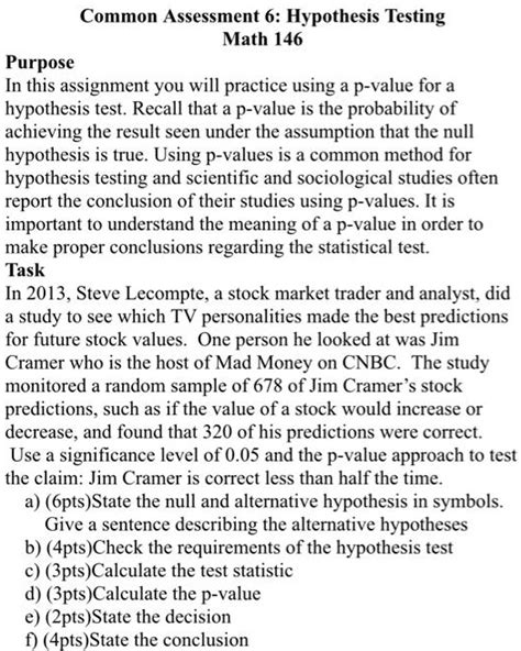 Common Assessment 6 Hypothesis Testing Math 146 Purpose In This