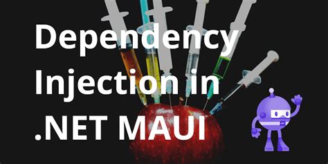 Are You Using Dependency Injection In Your Net Maui App Yet