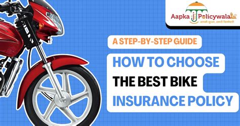 How To Choose The Best Bike Insurance Policy A Step By Step Guide