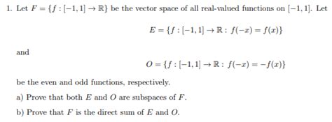 solved 1 let f {f [−1 1]→r} be the vector space of all