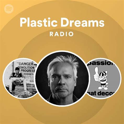 Plastic Dreams Radio Playlist By Spotify Spotify