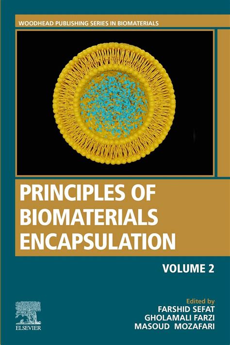 Principles Of Biomaterials Encapsulation Volume Two